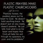 Plastic Prayers Make Plastic Churchgoers (Aug 4) | pastor jeff's ...