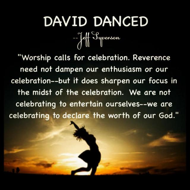David Danced (May 24) | pastor jeff's neighborhood