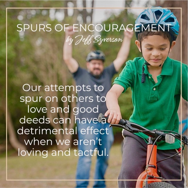 Spurs of Encouragement | pastor jeff's neighborhood